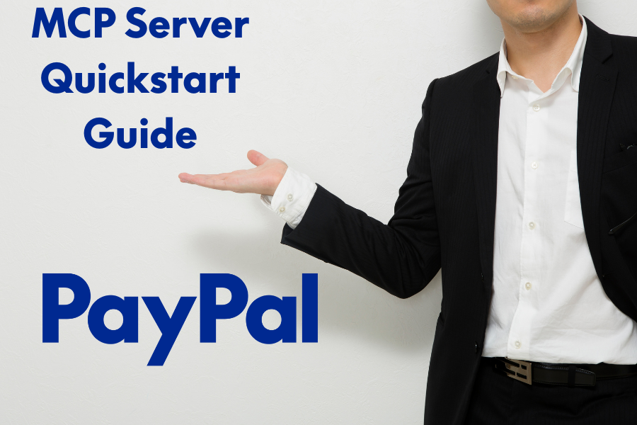 PayPal Community Blog | Meet the MCP Server Quickstart Guide: Your Fast Track to Building AI ...